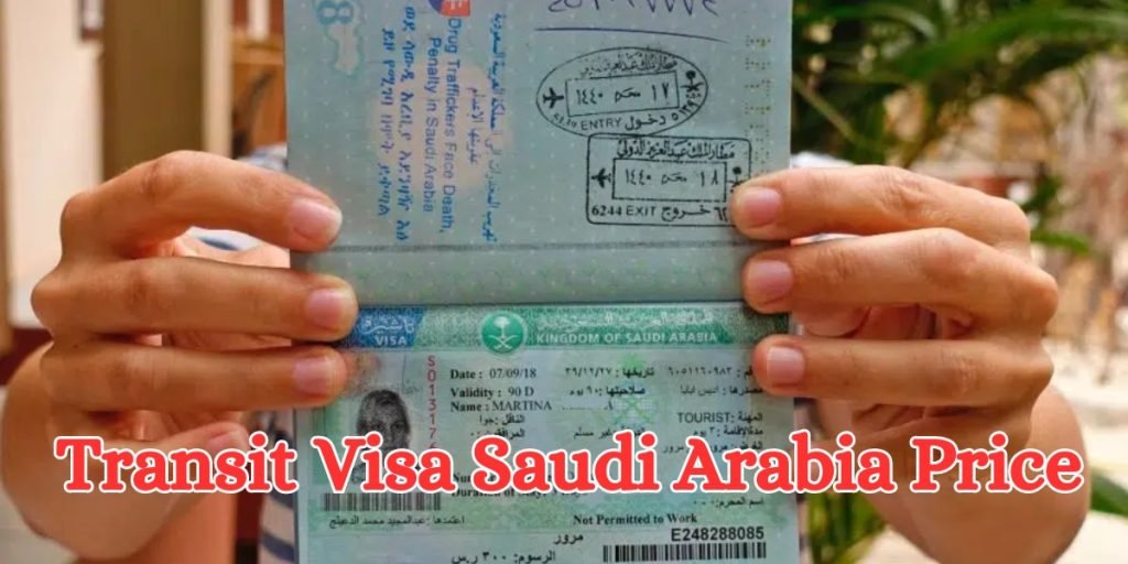 Transit Visa Saudi Arabia Price